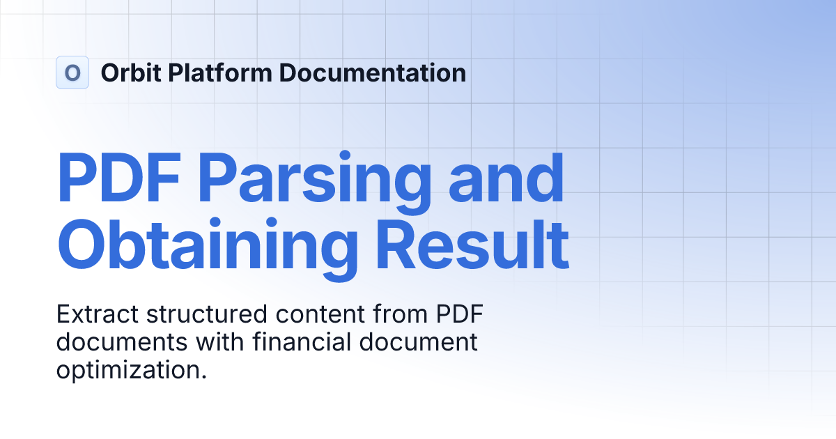 PDF Parsing and Obtaining Result | API and MCP Reference | Orbit Platform Documentation